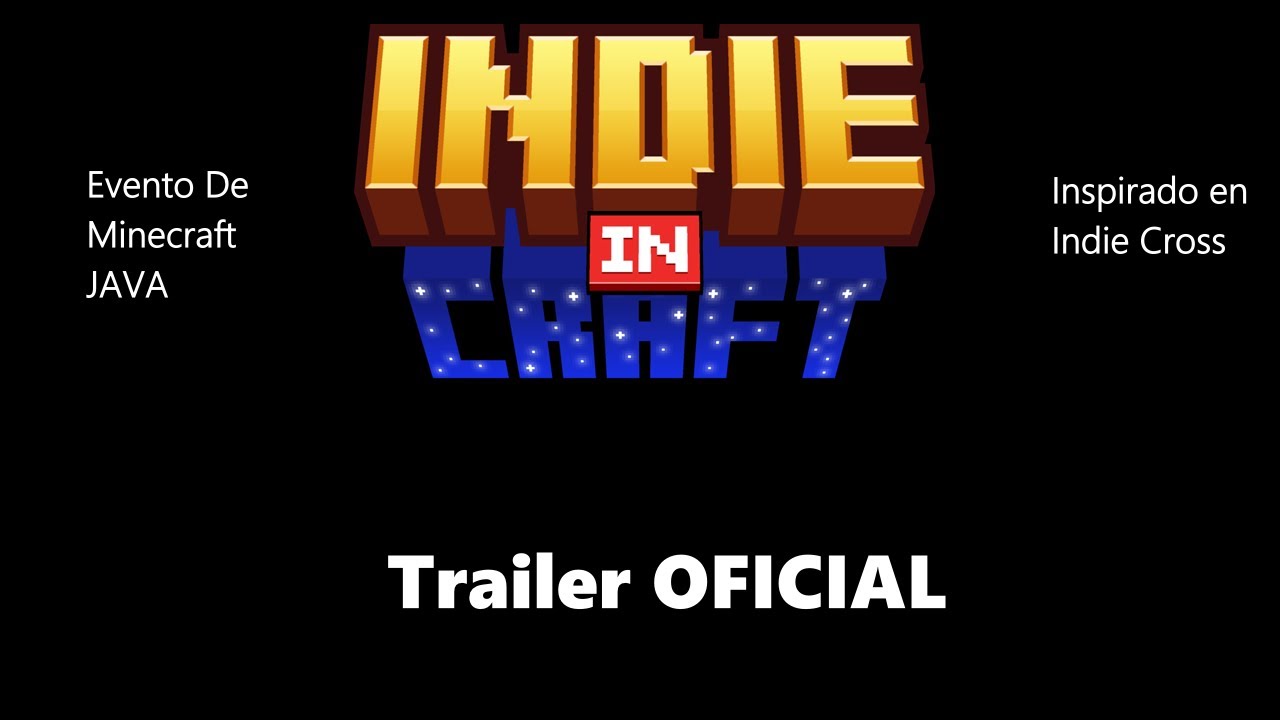 Tráiler OFICIAL Indie In Craft - Evento De Minecraft JAVA - YouTube