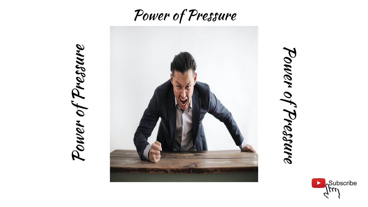 Power of Pressure - Blog Teaser | How Pressure Affects Your Life - YouTube