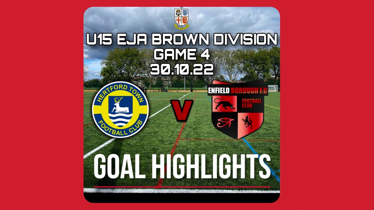 U15 Hertford Town FC v Enfield Borough FC- EJA League Game 4 Goal ...