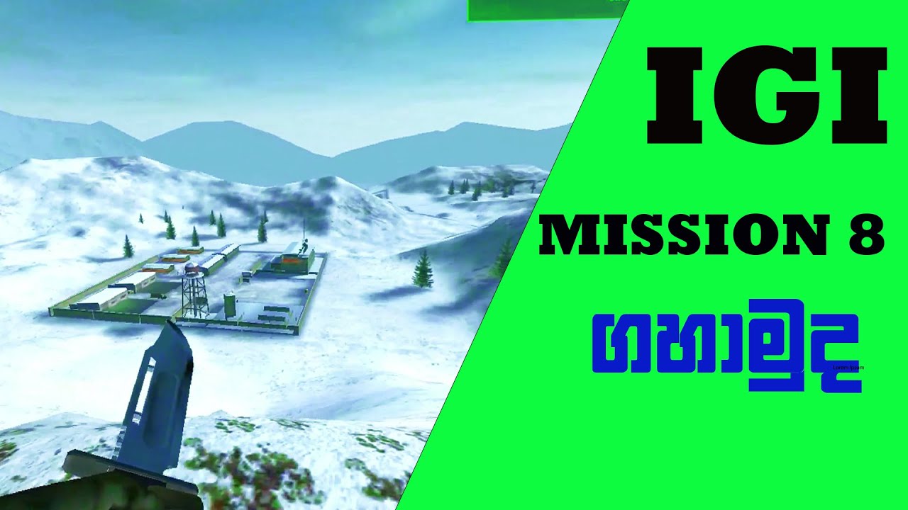 IGI 1 Mission 8 Re Supply \igi_1 mission 8 Sinhala game play - YouTube