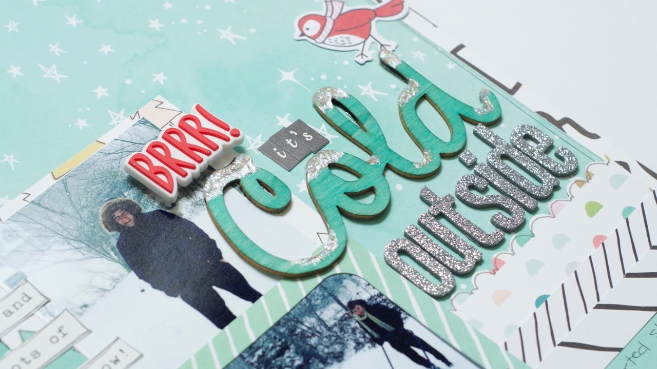 Scrapbooking Process: Brr It's Cold Outside - YouTube