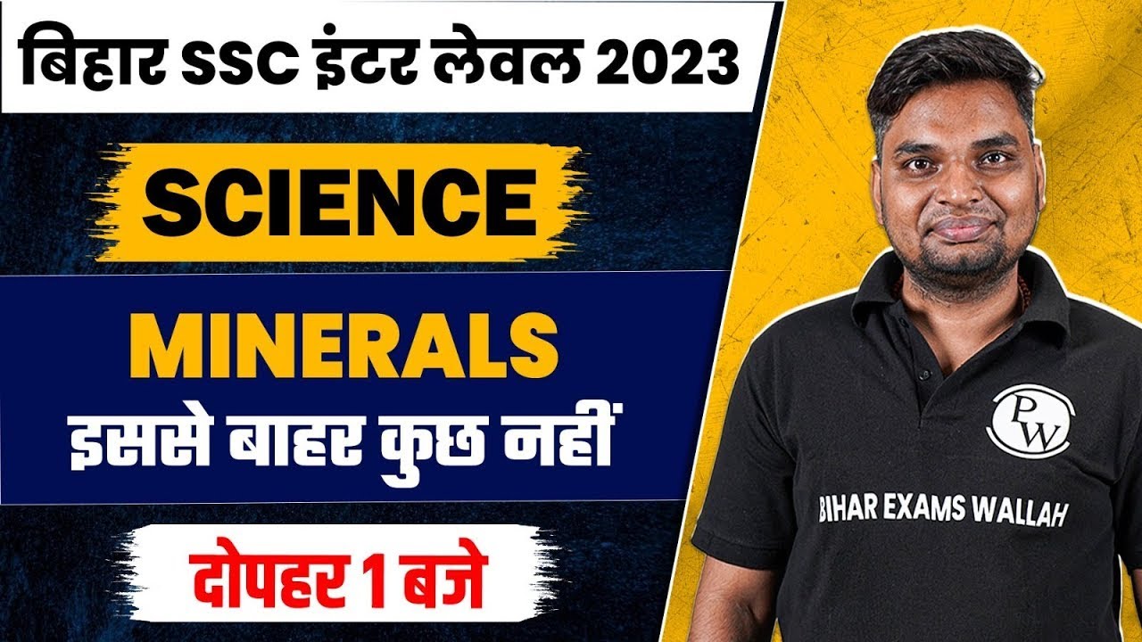 Bihar SSC Inter Level Vacancy 2023 | Minerals | BSSC Science Classes | By Vivek Singh - YouTube