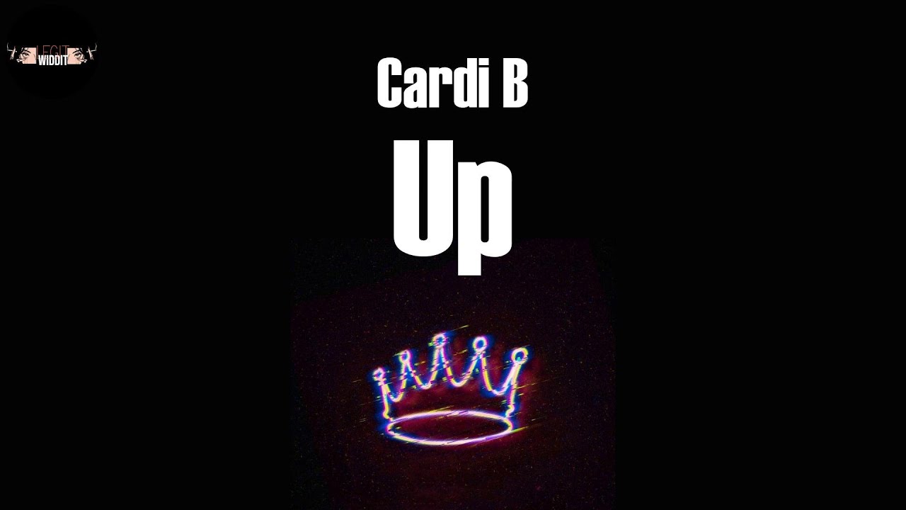 Up (Lyrics) - Cardi B - YouTube