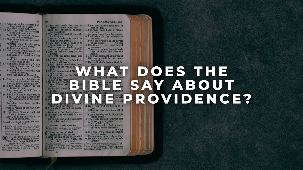 What Does the Bible Say About Divine Providence? - YouTube