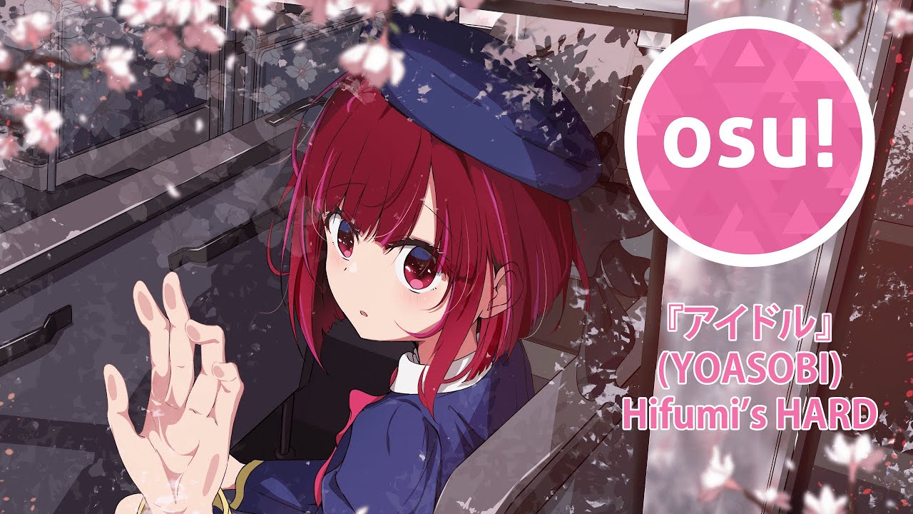 osu! - YOASOBI - アイドル (Idol) [Hifumi's Hard] - YouTube
