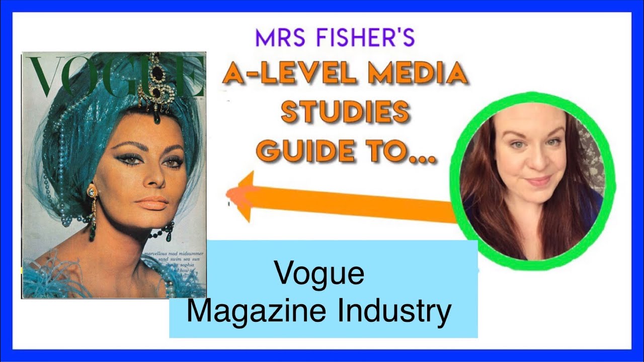 A-Level Media - Vogue - Industry - YouTube