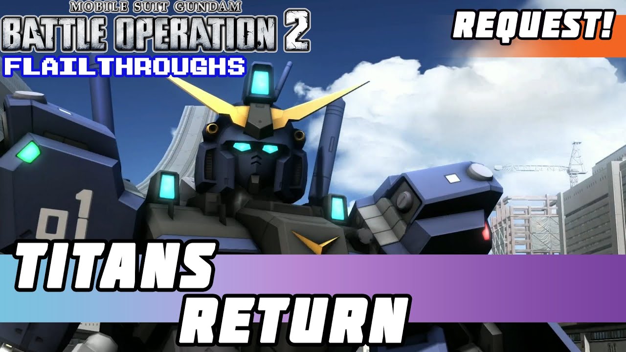 Gundam Battle Operation 2 REQUEST: Is That The Mark II Again? No, It's ...