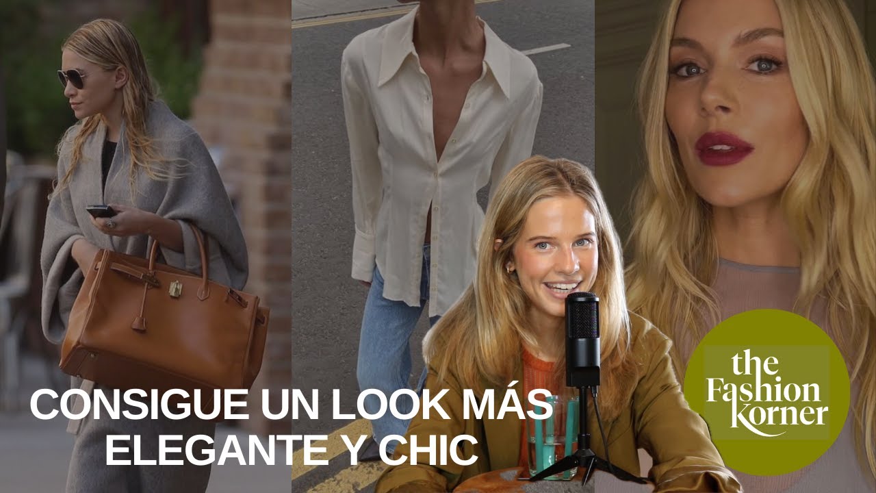 CÓMO conseguir un LOOK más ELEGANTE y CHIC I The Fashion Korner 3x36 ...