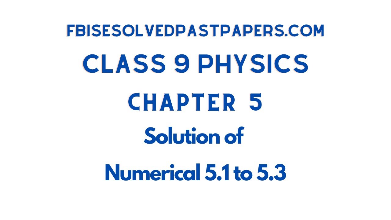 Class 9 Physics Chapter 5 Numerical 5 1 to 5 3 - YouTube