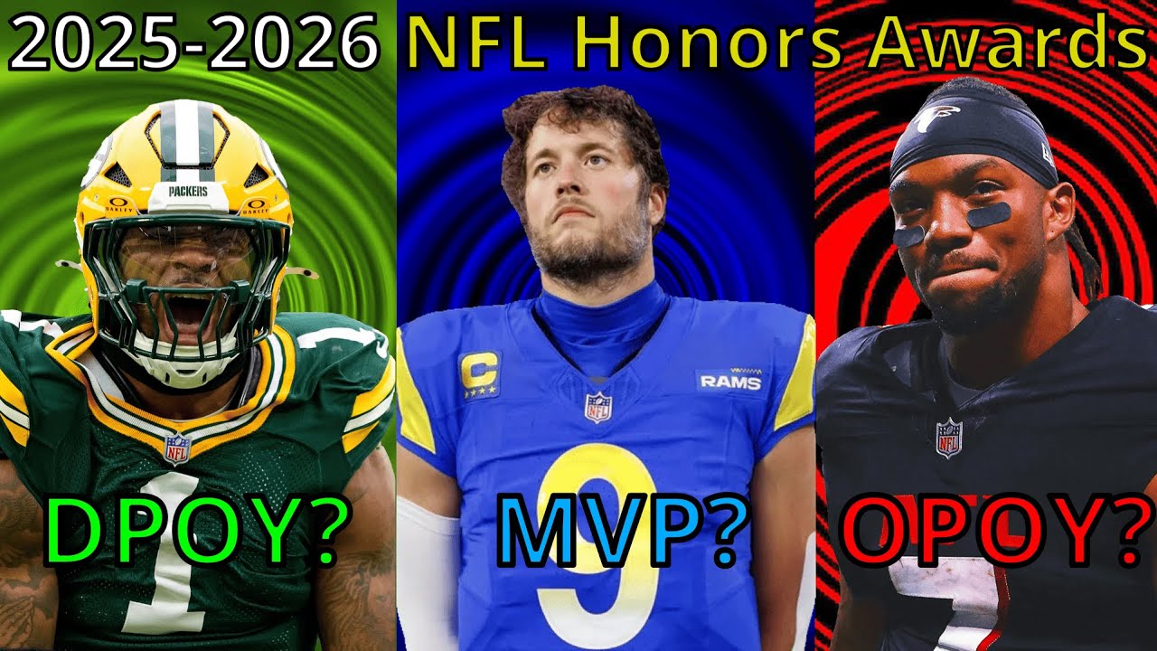 My 2025-2026 NFL Honors Award Selections (MVP, OPOY, DPOY, and More ...