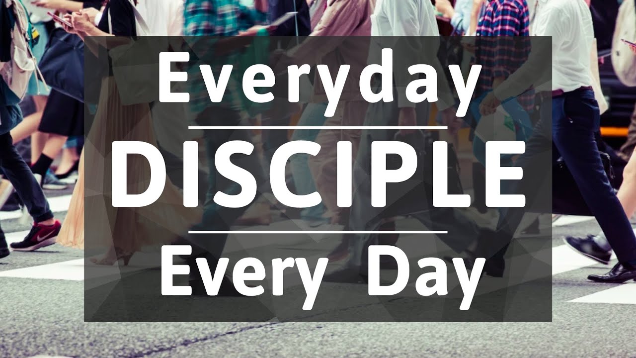 03/05/2023 "Everyday Disciple Every Day" #1 - YouTube