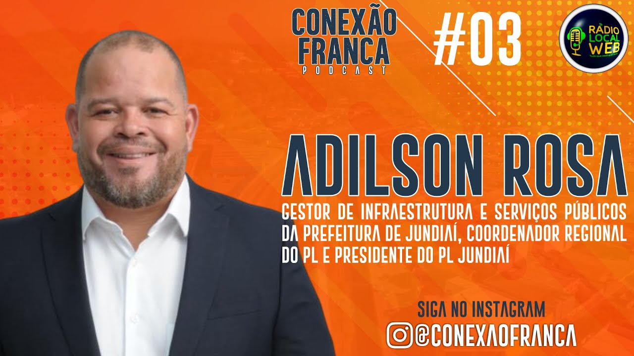 ADILSON ROSA | CONEXÃO FRANCA | #03 - YouTube