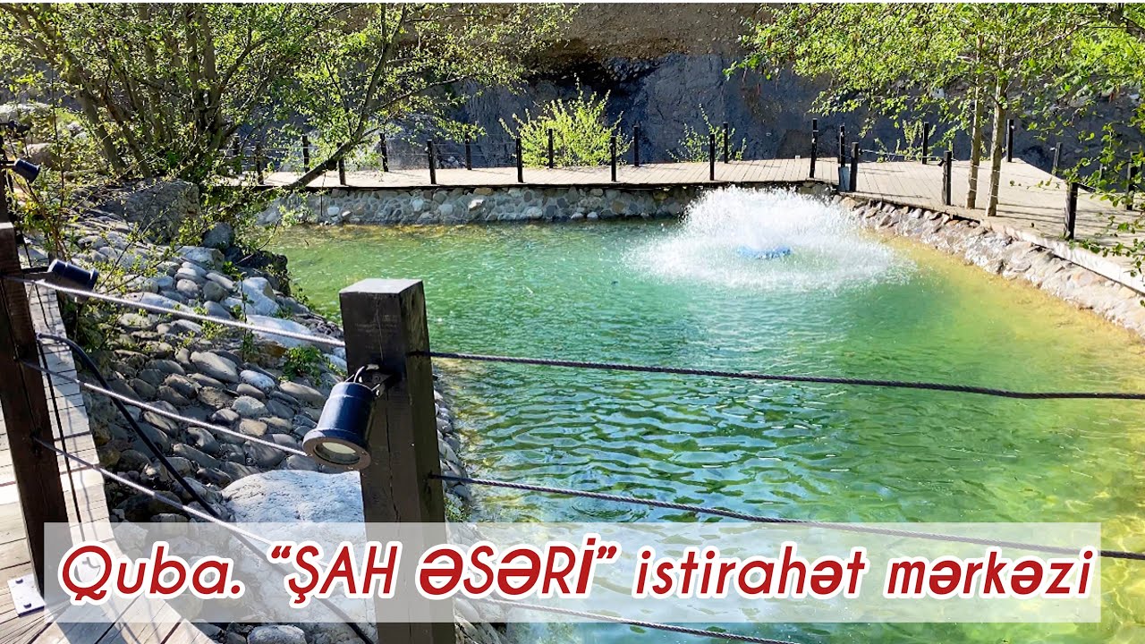 Guba City - Azerbaijan 🏘 ⛺(Şah əsəri istirahət mərkəzi.)⛺ - YouTube