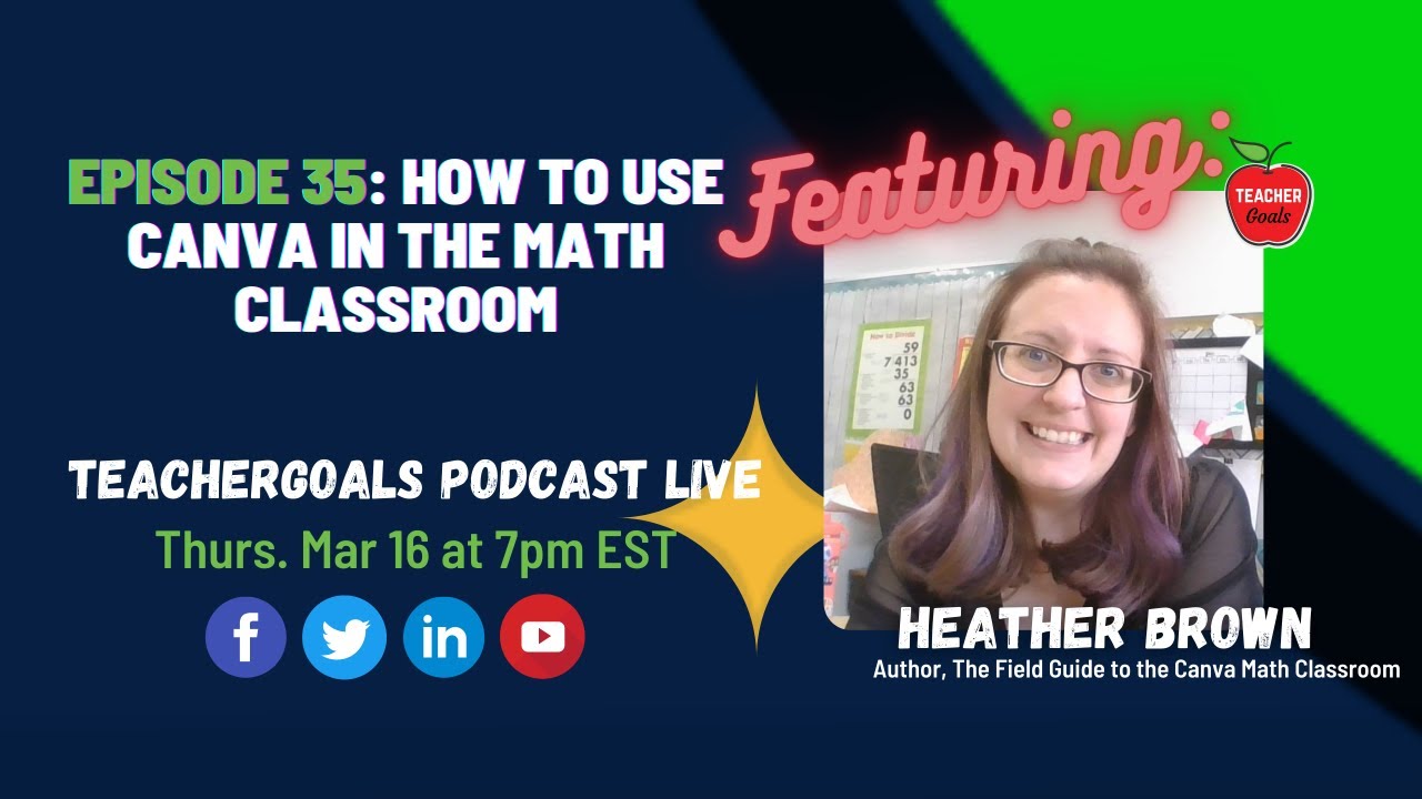 Ep. 35: How to Use Canva in the Math Classroom with Heather Brown - YouTube
