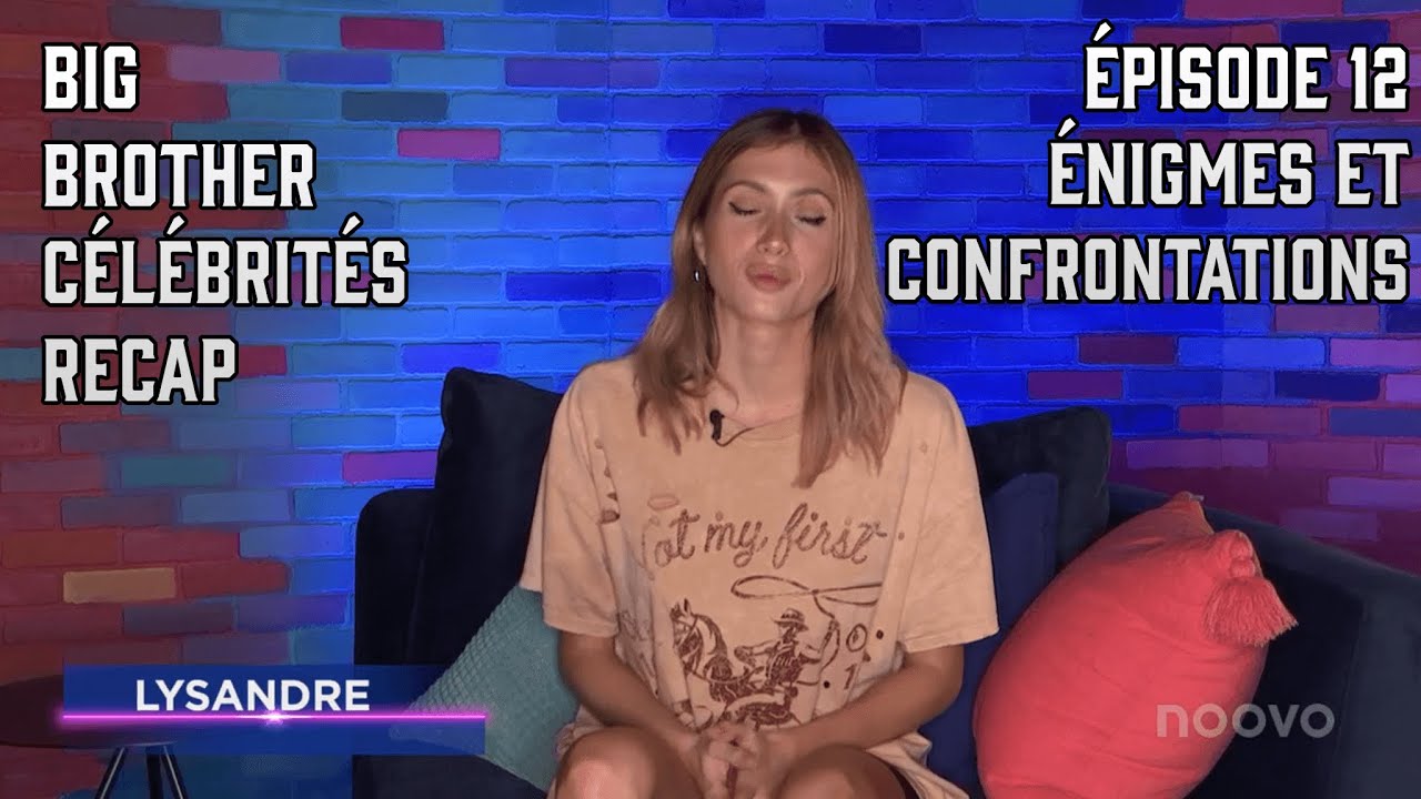 Big Brother Célébrités Québec : Récapitulatif de l'épisode du 25 ...