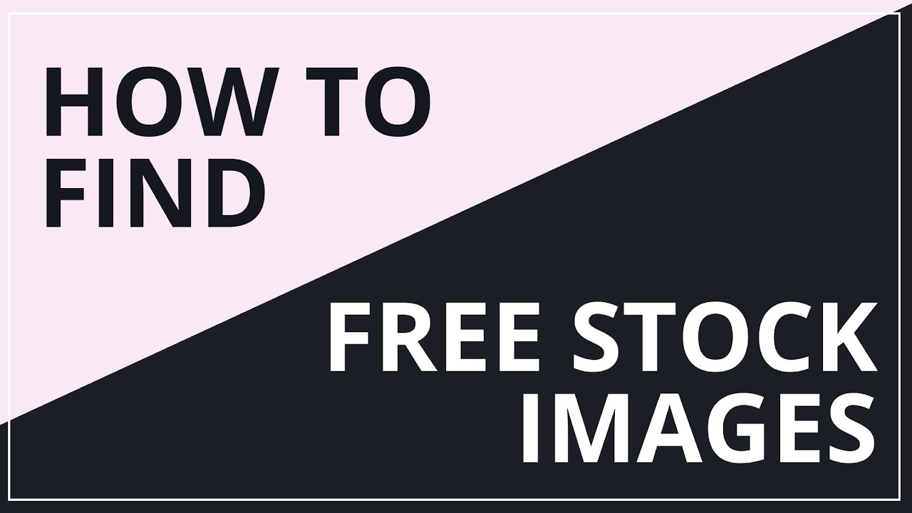 How To Find Free Stock Images - YouTube