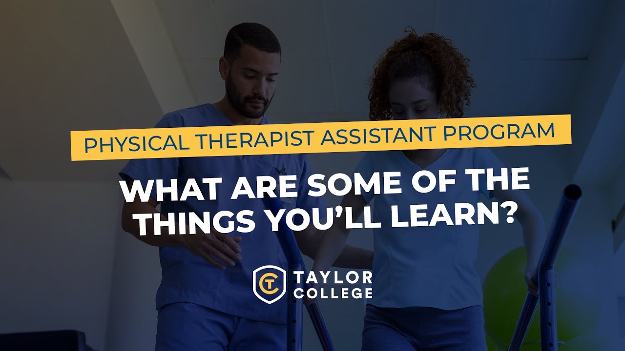 Physical Therapist Assistant Program - What Will I Learn? - YouTube