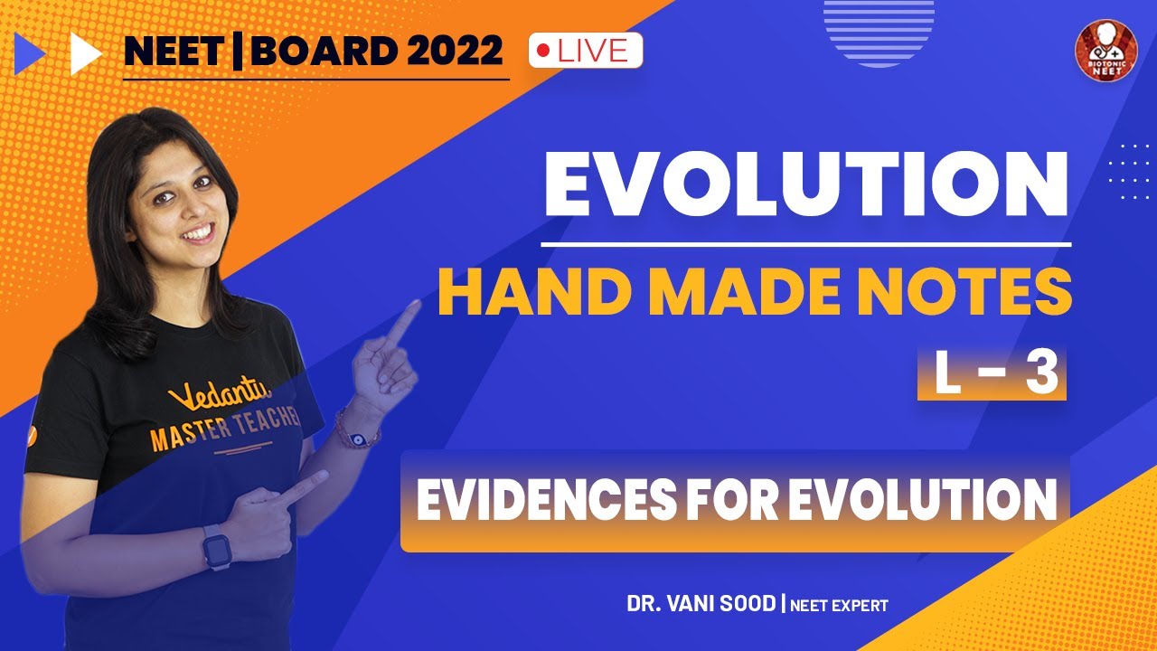 Evolution Hand Made Notes L3 | Evidences for Evolution | NEET 2022 ...