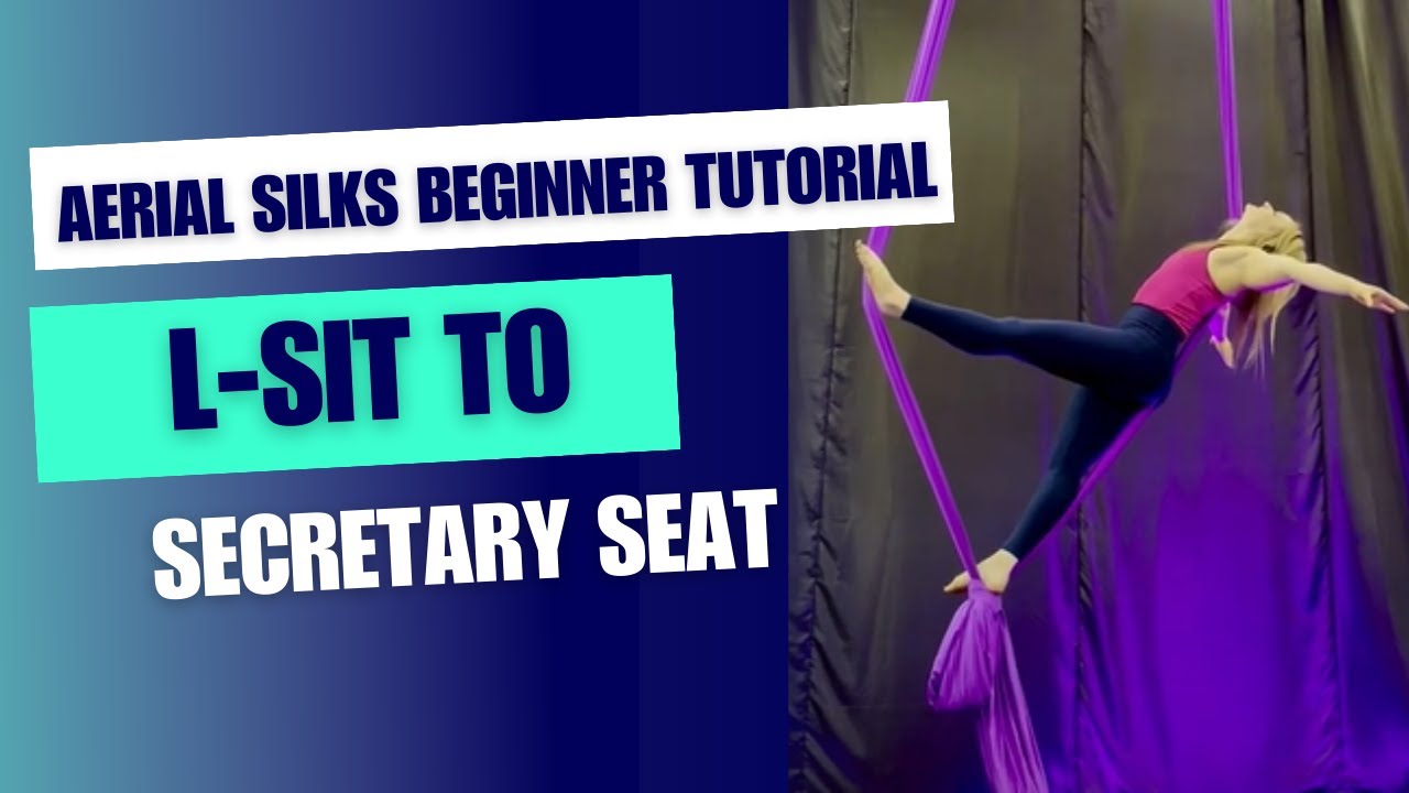 Standing L to Secretary Seat in a Knot - Beginner Aerial Silks Tutorials - YouTube