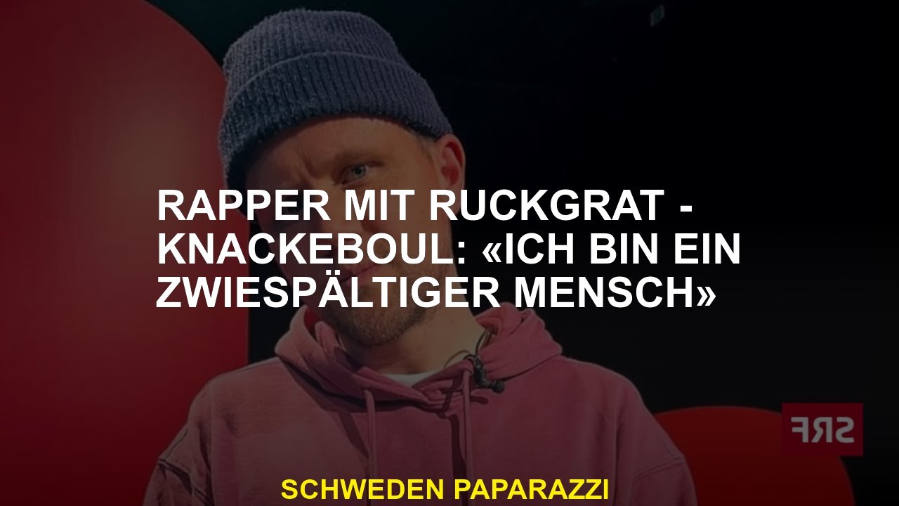 Rapper mit Rückgrat - Knackeboul: «Ich bin ein zwiespältiger Mensch ...