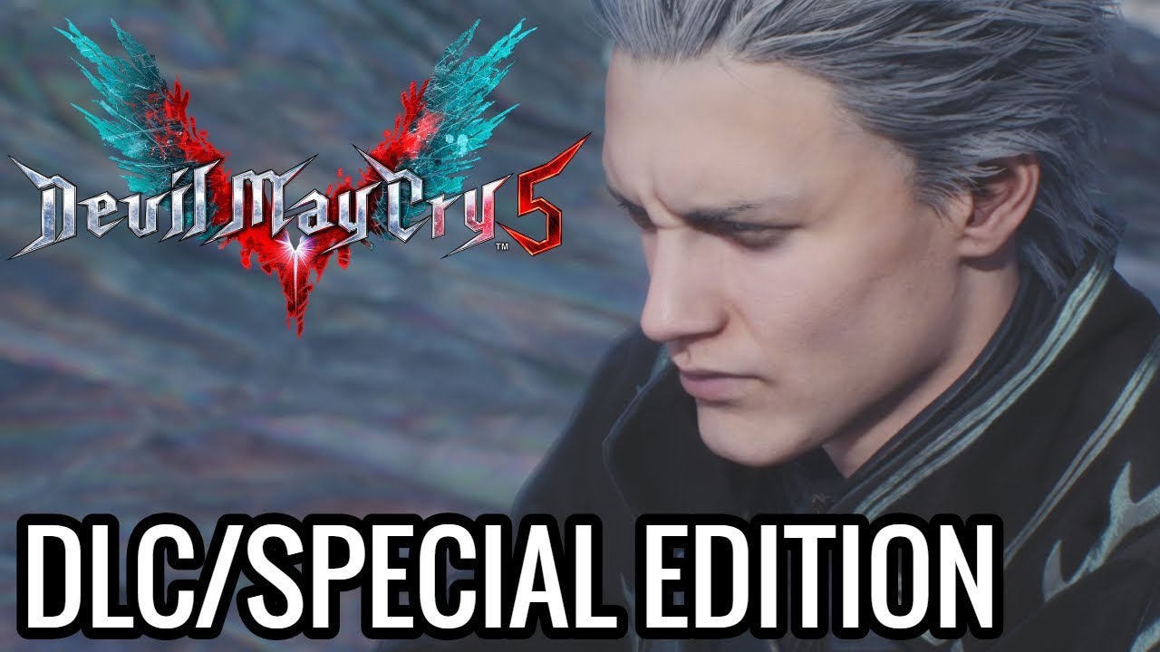 DEVIL MAY CRY 5 - DLC/SPECIAL EDITION DISCUSSION! - YouTube