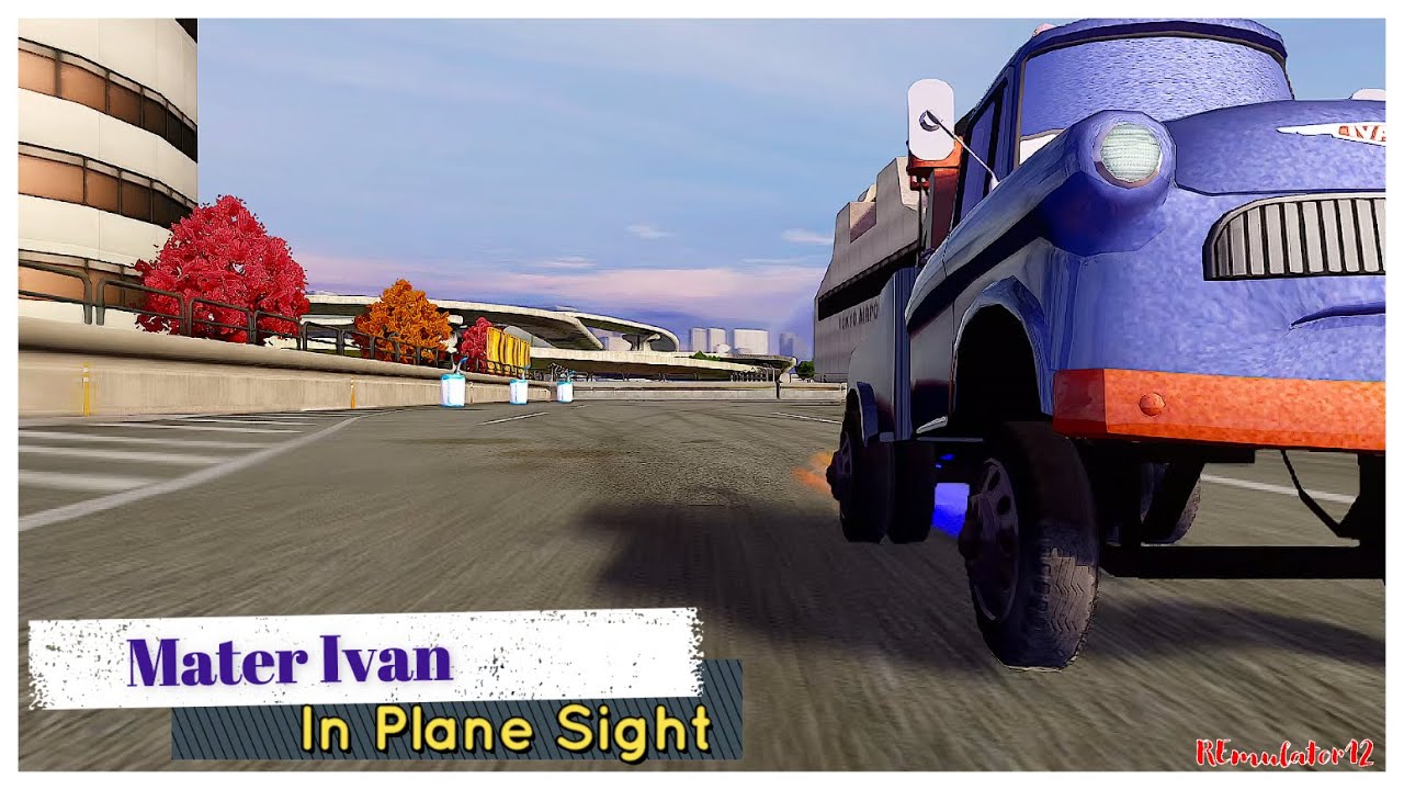 Cars 2 The Video Game | Mater Ivan - Mission Mode | In Plane Sight ...
