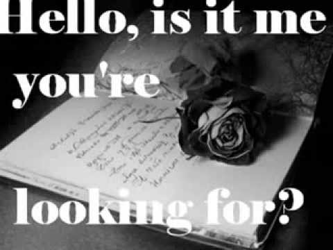 Hello is it me you re looking for With Lyrics - YouTube