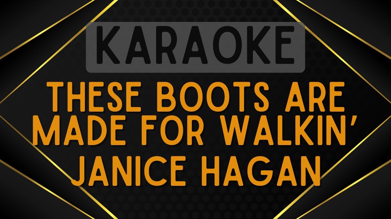 Janice Hagan - These Boots Are Made for Walkin' [Karaoke] - YouTube