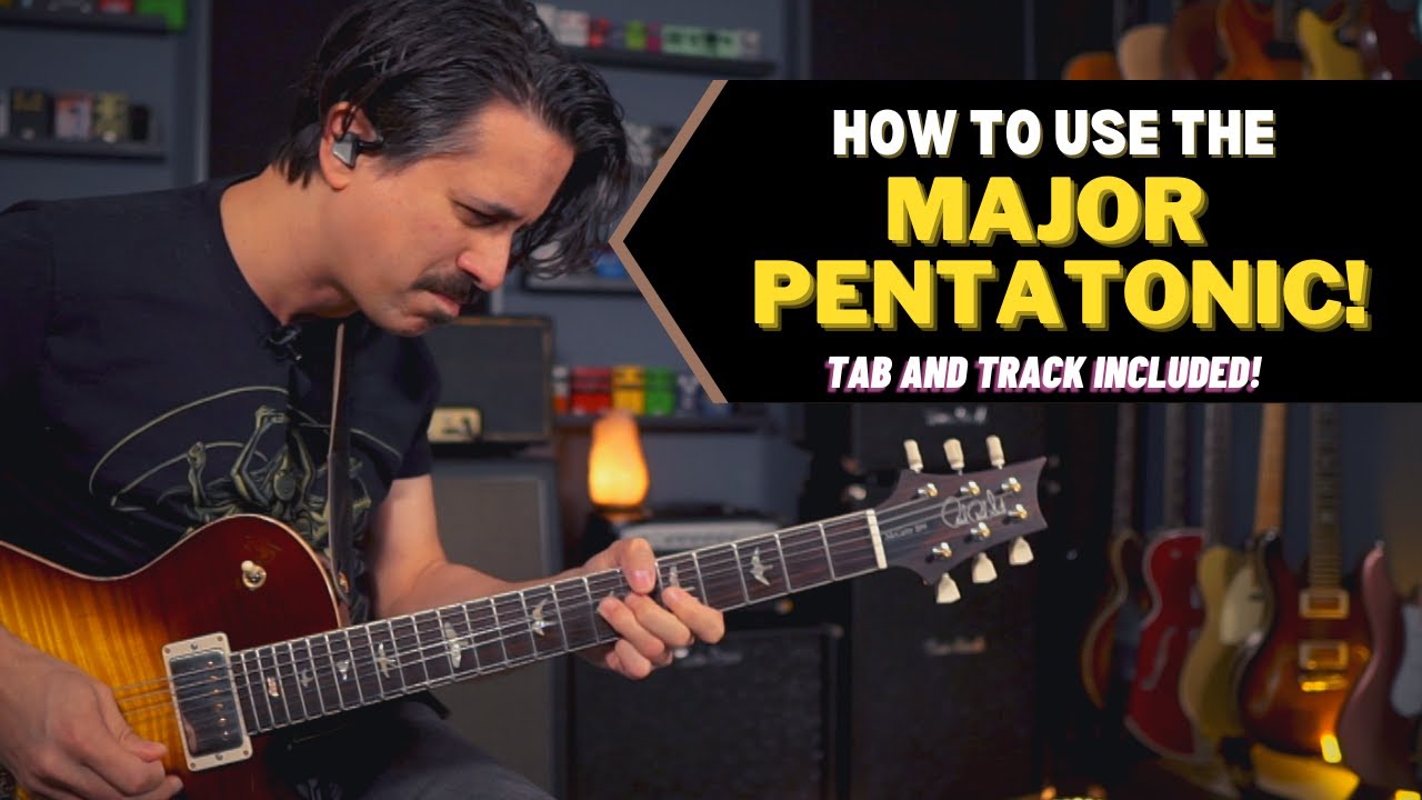 How to use the Major Pentatonic Scale! - Major Pentatonic Scale Guitar ...
