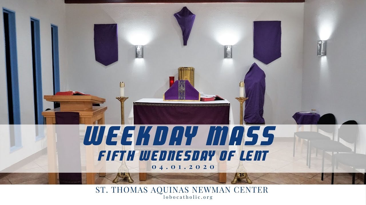 5th Wednesday of Lent 2020 - YouTube