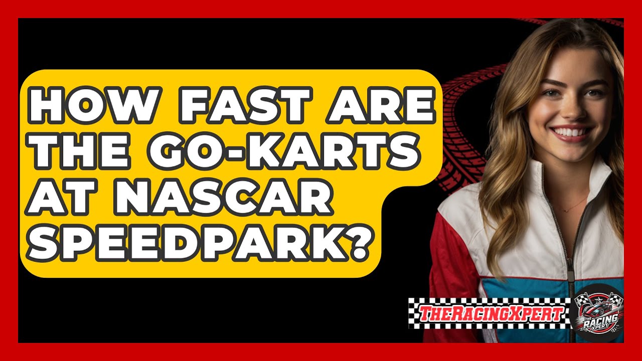 How Fast Are The Go-Karts At NASCAR Speedpark? - The Racing Xpert - YouTube