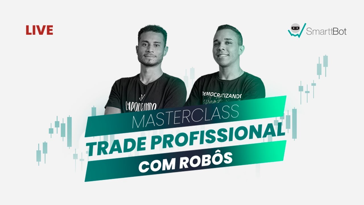 Masterclass Trade Profissional Com Robôs Youtube 2568