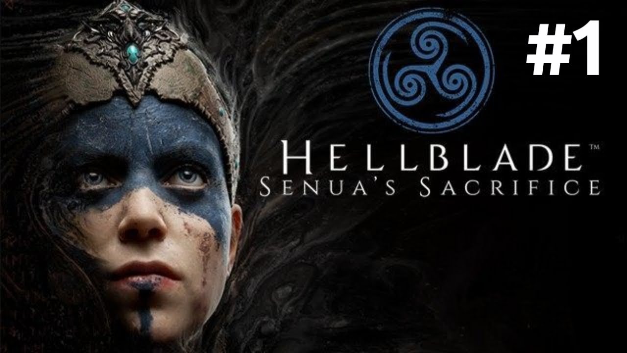 Hellblade Senua's Sacrifice : #1 - YouTube