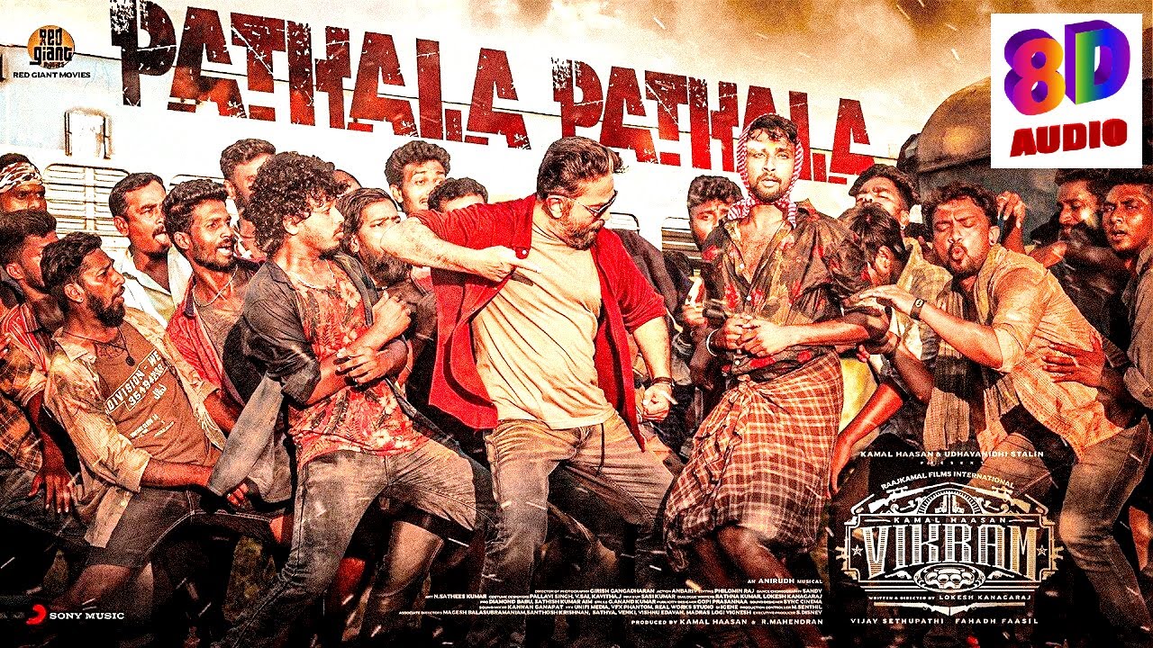 Pathala Pathala 8D Song | VIKRAM | Kamal Haasan | Anirudh | Lokesh ...