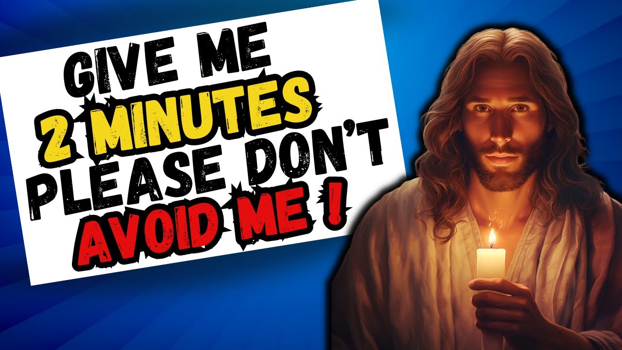 🛑 My Child : Please Give Me 2 Minutes Of Your Life 🙏🙏 God Message Today ...