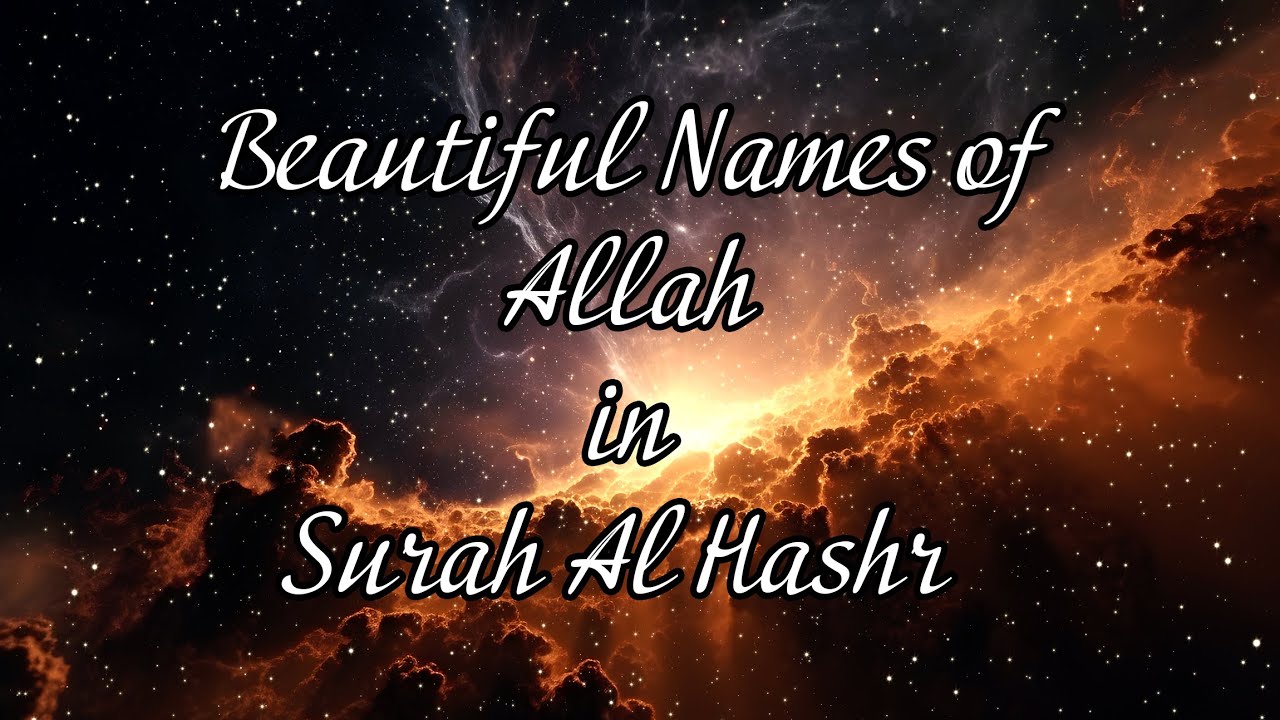 Beautiful Names of Allah in Surah Al Hashr