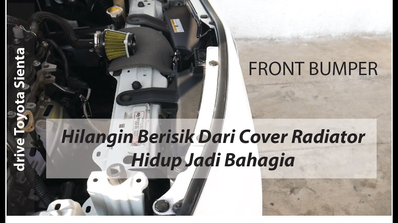 Hilangin Noise Dari Cover Radiator Front Bumper | Reduce Noise From ...