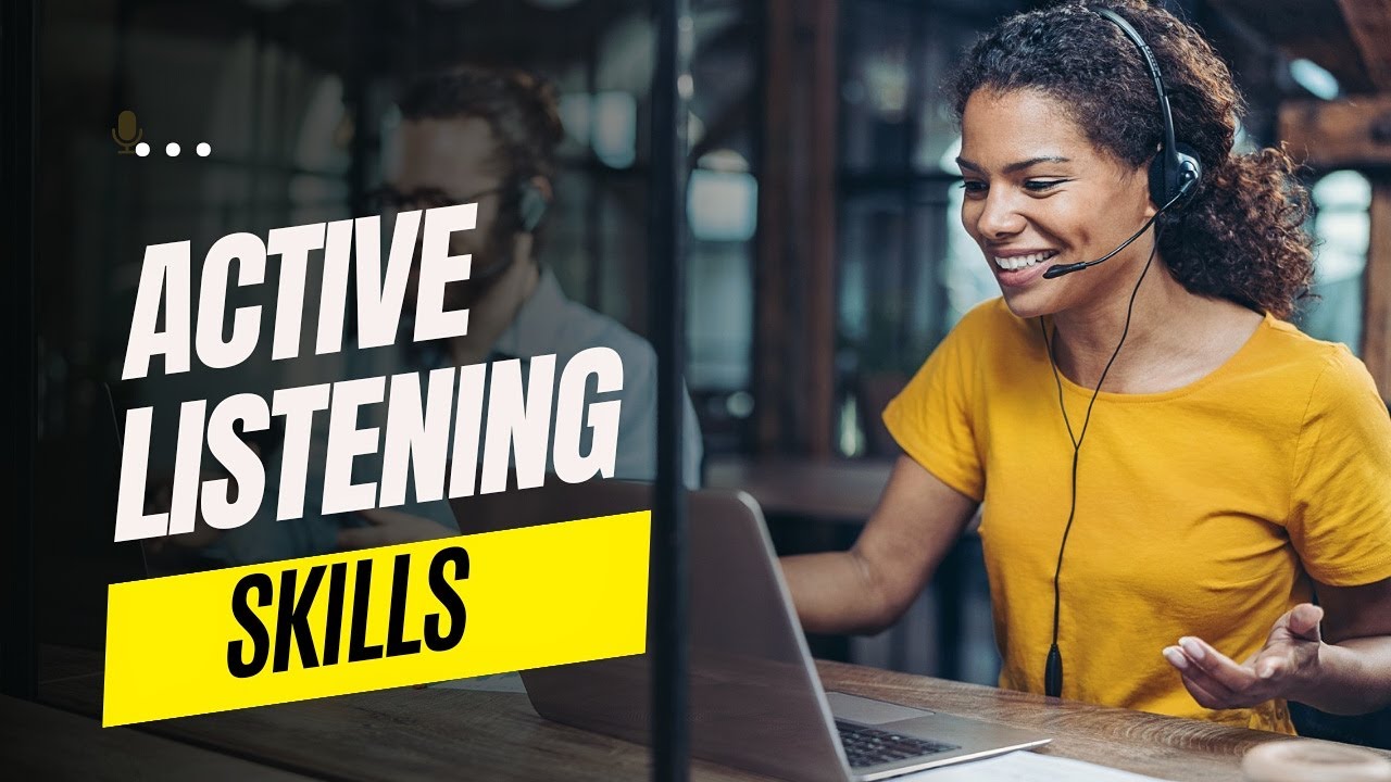 Develop Your Customer Service Skills : Master Active Listening 7 - YouTube