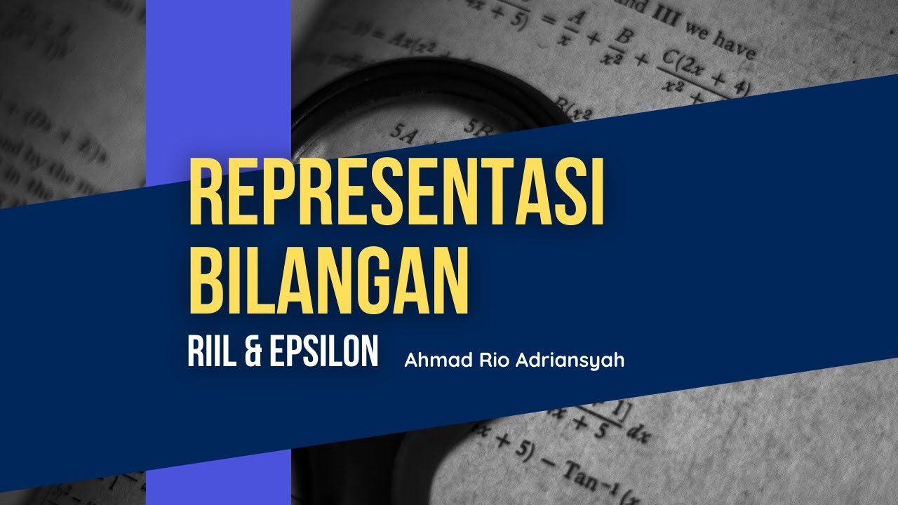Materi 2 - Representasi Bilangan Rill dan Epsilon Mesin - YouTube