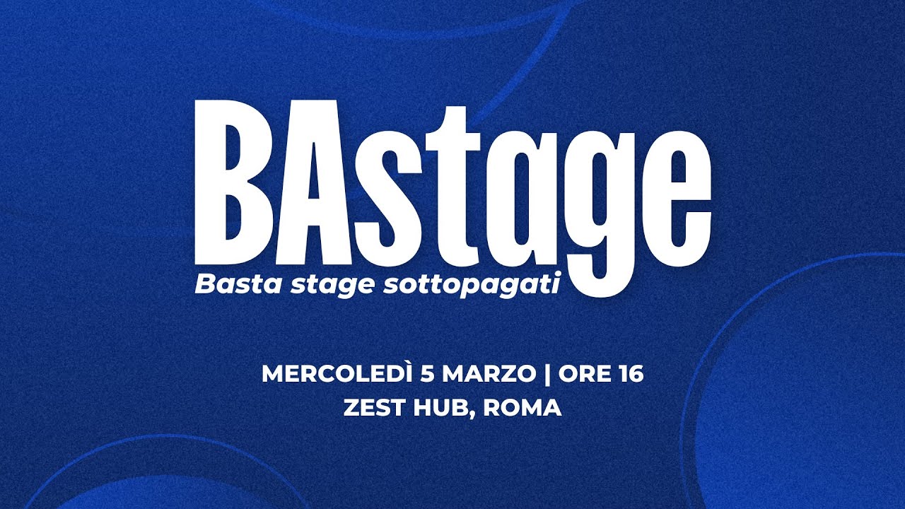BAstage - Basta stage sottopagati - YouTube
