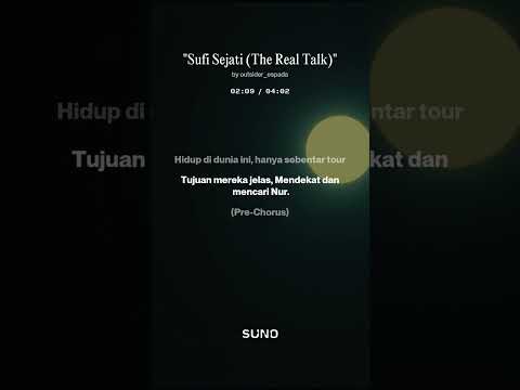 Sufi Sejati (The Real Talk)