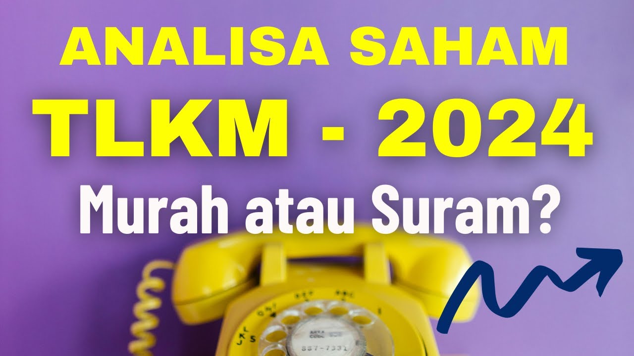 Analisa Saham TLKM Telkom di 2024 | Fundamental Prospek Bisnis ...
