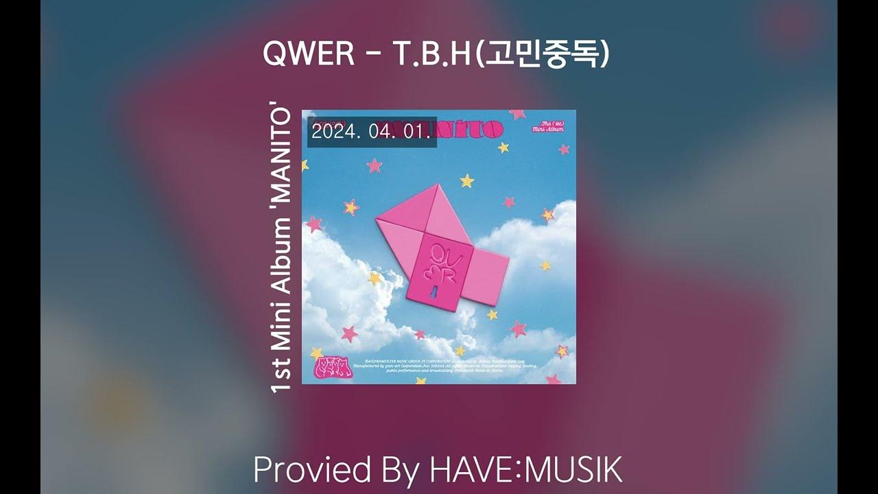 QWER - T.B.H(고민중독) [MANITO]ㅣInst/mr/비트/노래방 - YouTube