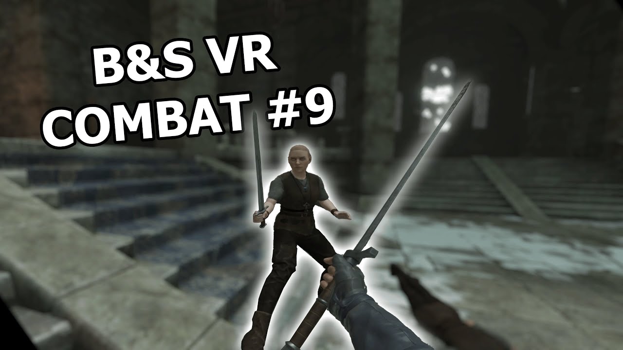 Blade and Sorcery VR Combat 9 - YouTube