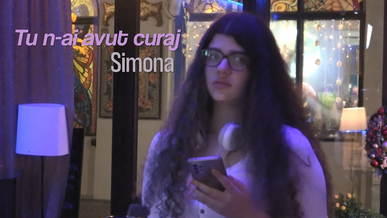 Tu n-ai avut curaj - Madalina Manole (live cover by Simona Vrabie ...