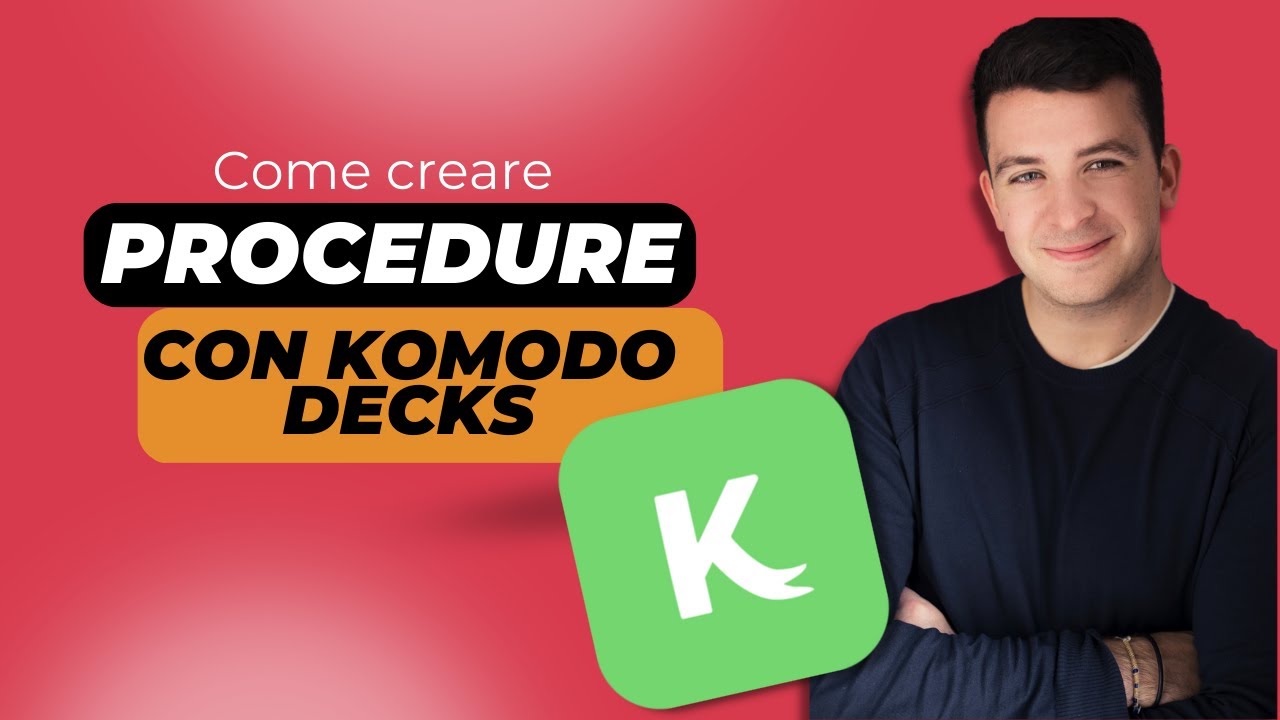 Come creare le tue procedure video con Komodo Decks - YouTube