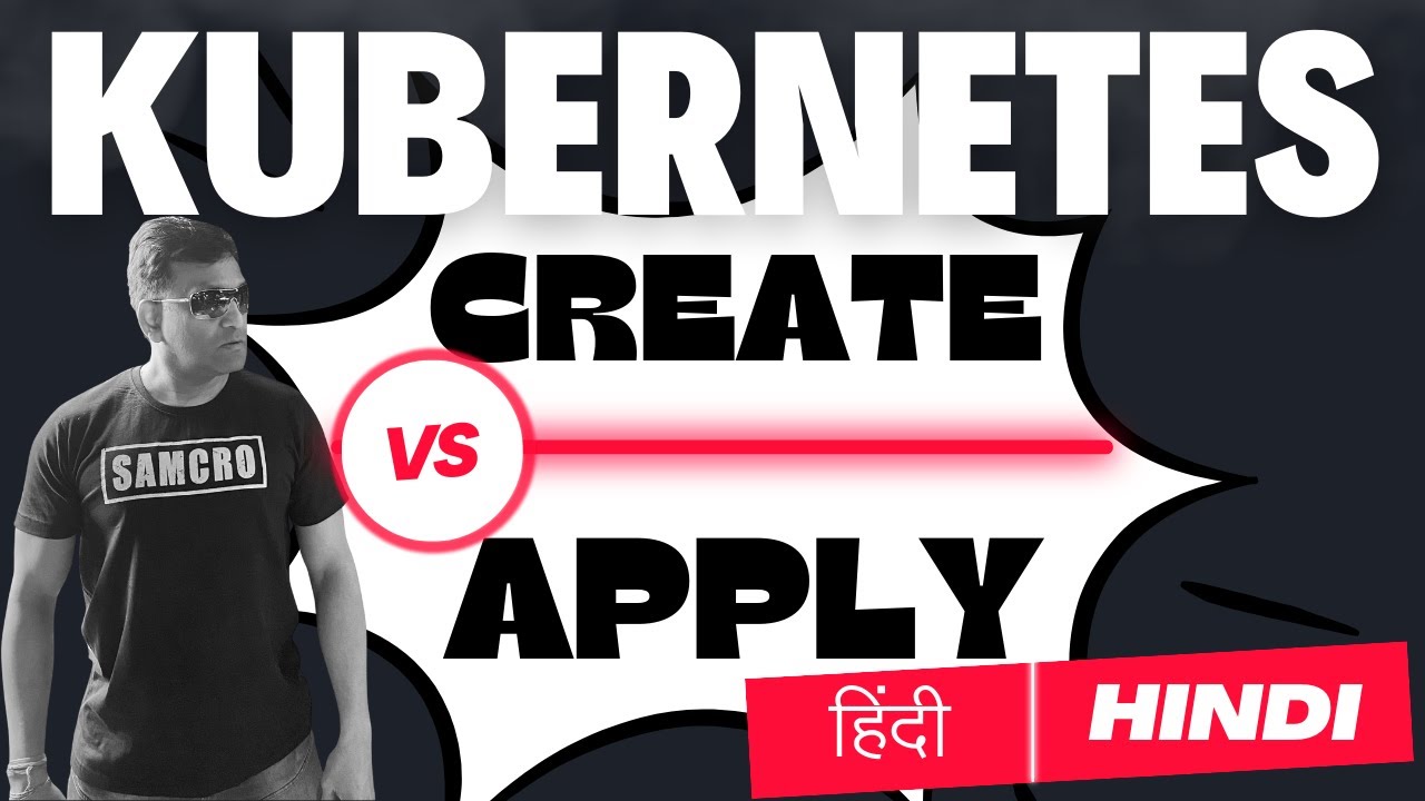 Why To Use Kubectl Apply In Production Kubectl Create Vs Kubectl