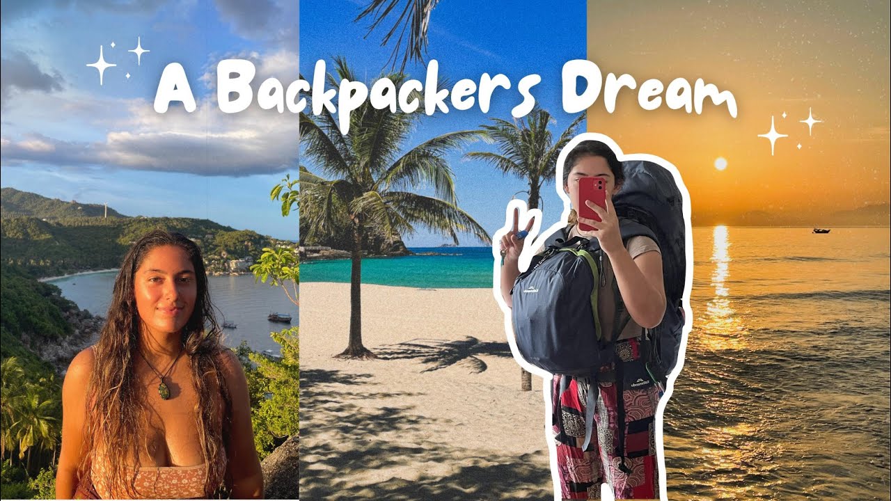 Backpacking South East Asia | A Backpackers' Dream - YouTube