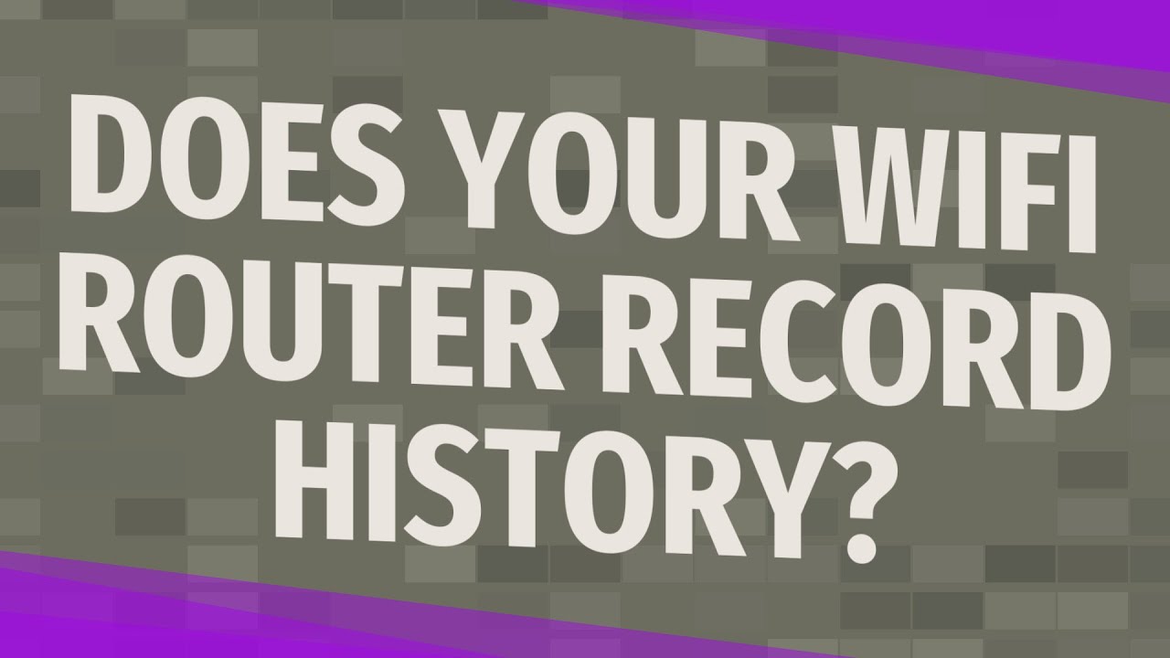 Does your WiFi router record history? - YouTube