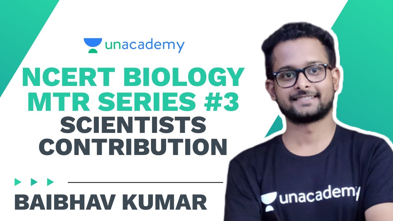 NCERT Biology MTR Series #3 Scientists Contribution | Baibhav Kumar ...